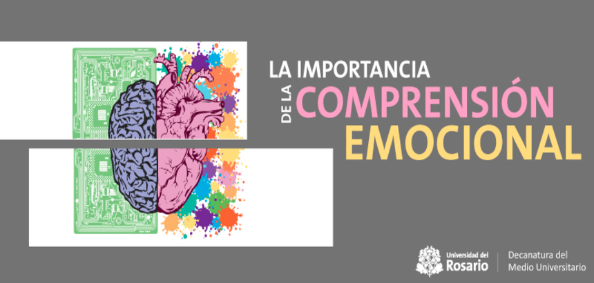 La importancia de la comprensión emocional | Universidad del Rosario