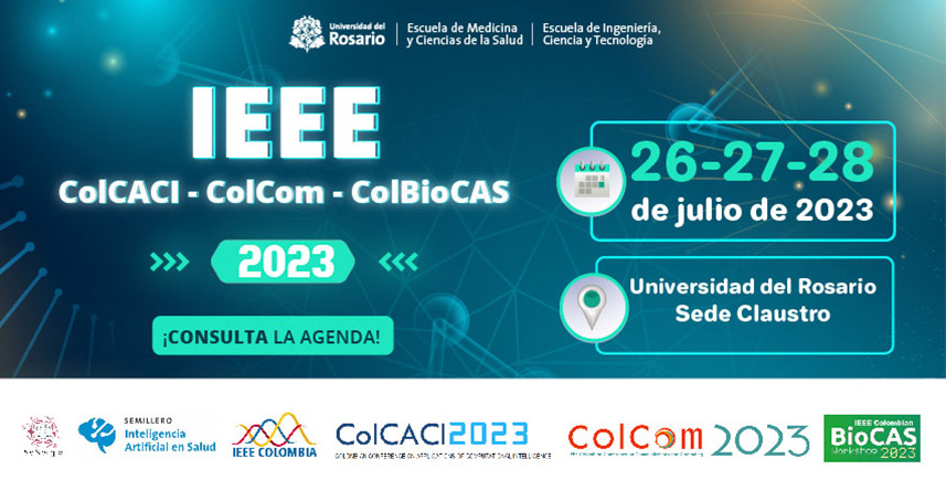 IEEE ColBioCAS 2023, IEEE ColCACI 2023, IEEE ColCom 2023 | Universidad ...